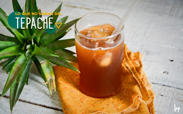 "7 cosas que no sabías del tepache"